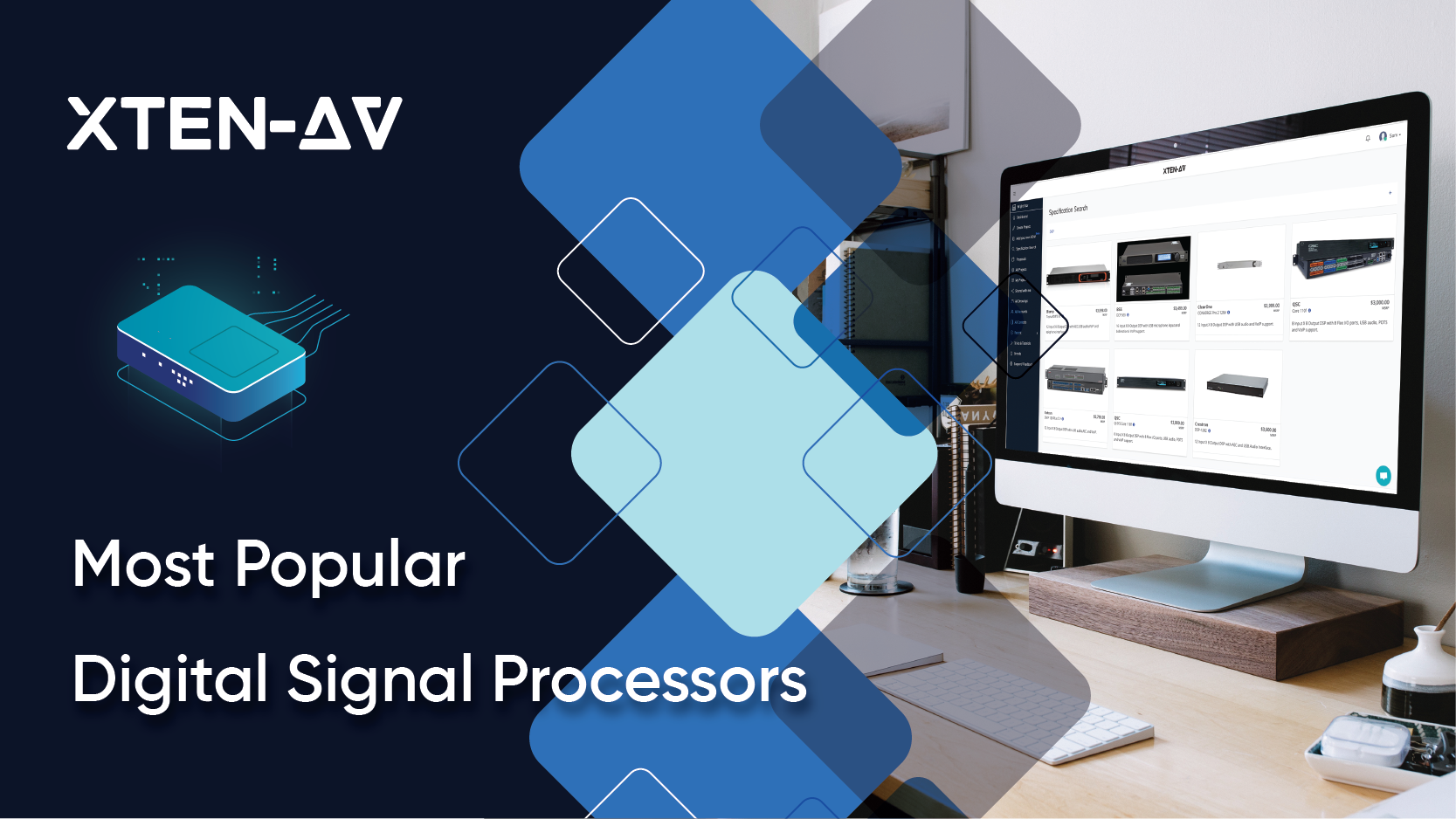 XTEN-AV Blog #1: Most Popular Digital Signal Processors - XTEN-AV