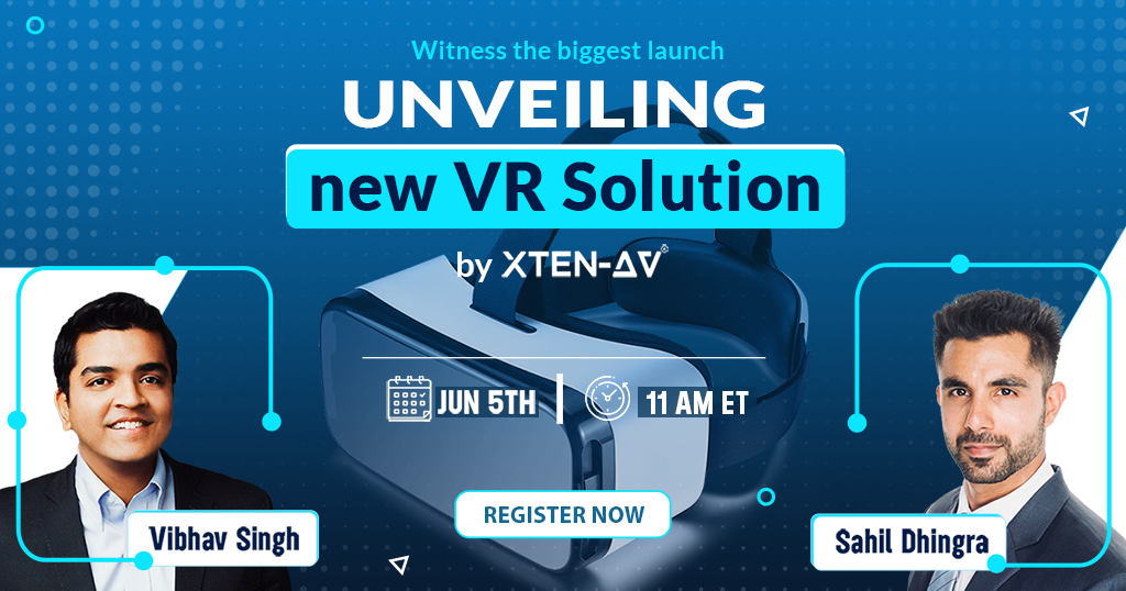 Webinar: Unveiling New VR Solution - XTEN-AV